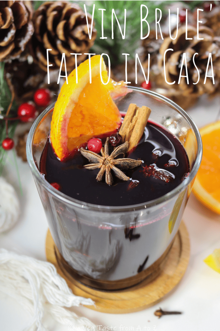 Vin brule fatto in casa • a Veg Taste from A to Z